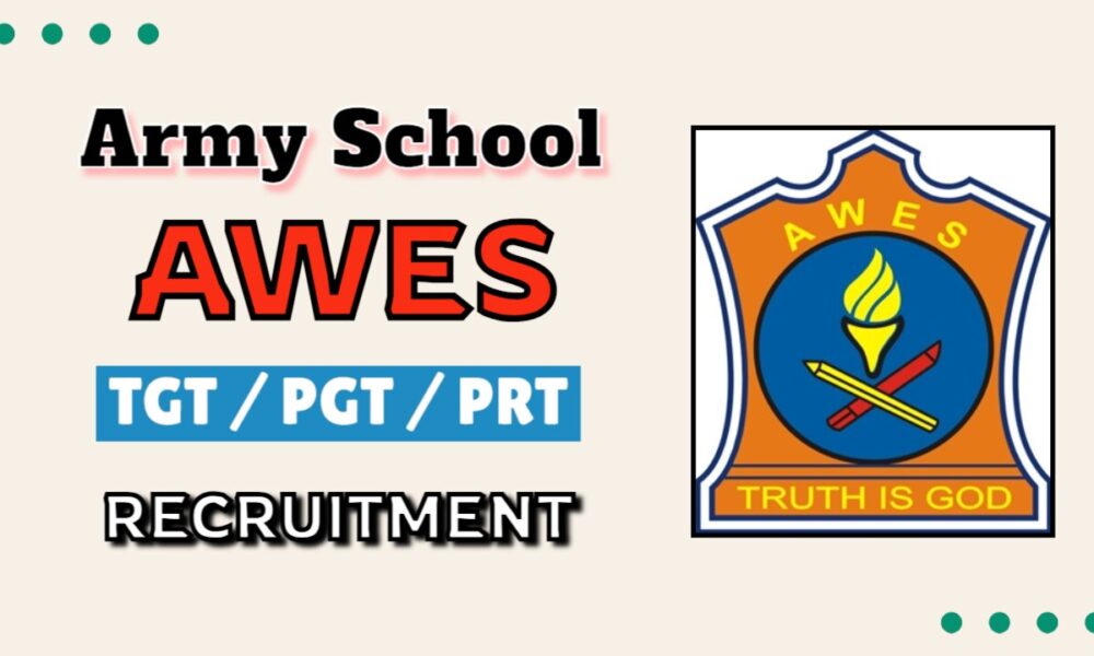 Army School AWES TGT PGT PRT Recruitment 2025 Apply Online