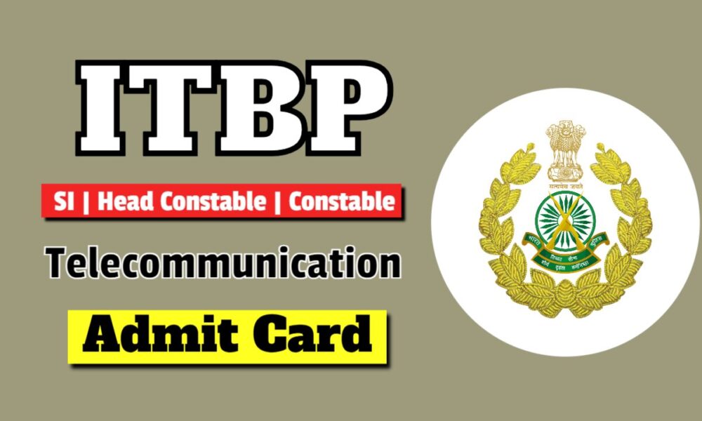 ITBP Telecommunication Admit Card 2025 For PET/ PST [Release]