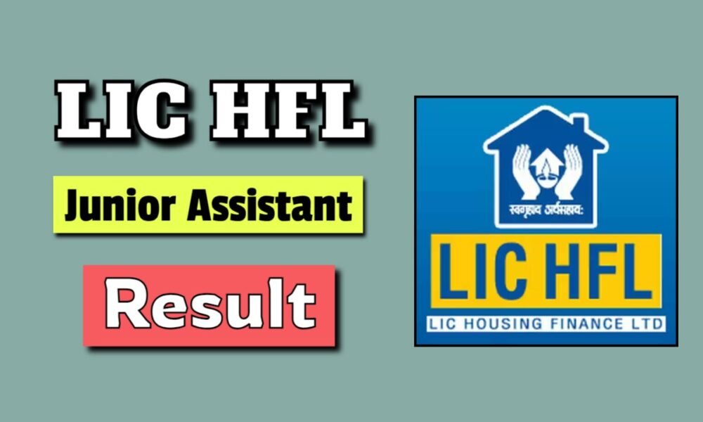 LIC HFL Junior Assistant Result 2024 OUT Previous Year Cutoff