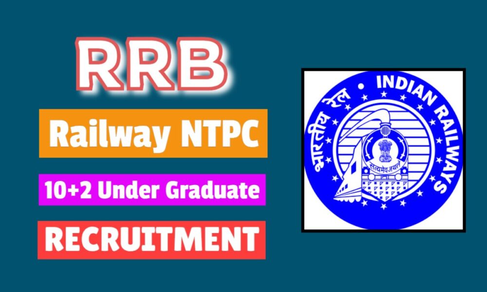 RRB NTPC 10+2 Under Graduate Recruitment 2025 [3050 Vacancy]