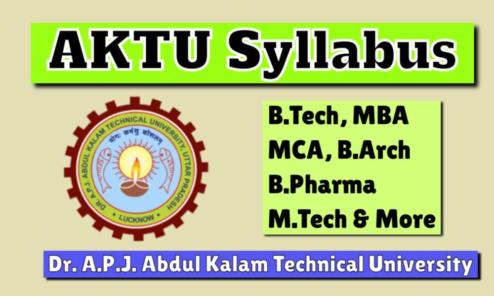 AKTU Syllabus 2025-2026 PDF For B.Tech, MBA, MCA B.Pharma