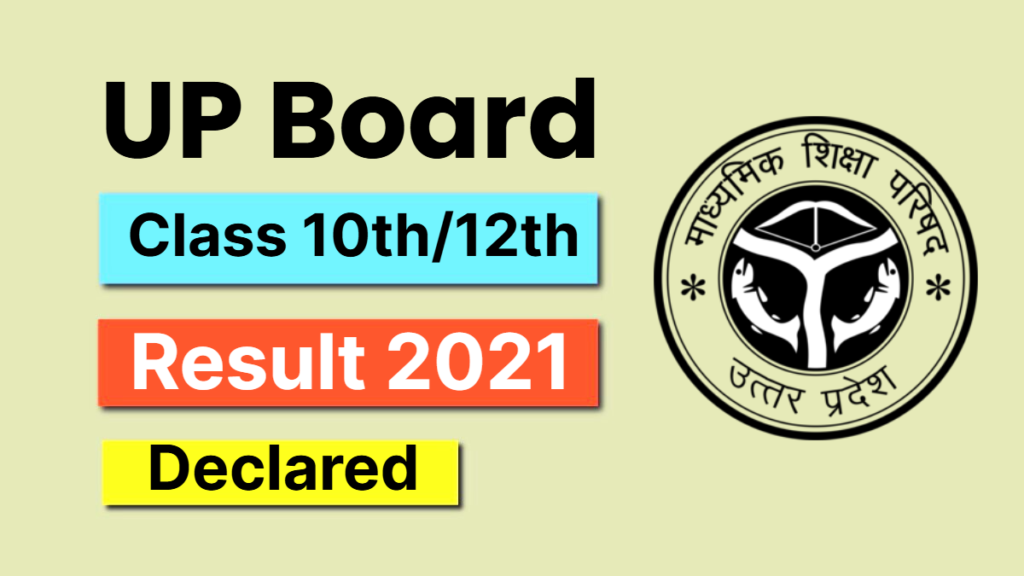 UP Board Class 10th/12th Result 2021 (Direct Links)