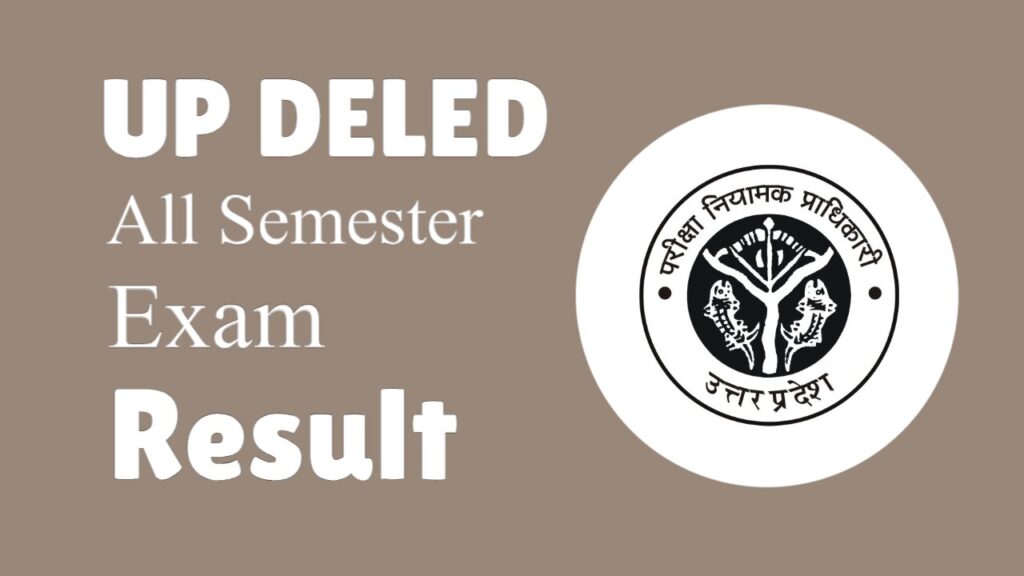 UP DELED 2018, 2021,2023 First & Third Semester Result